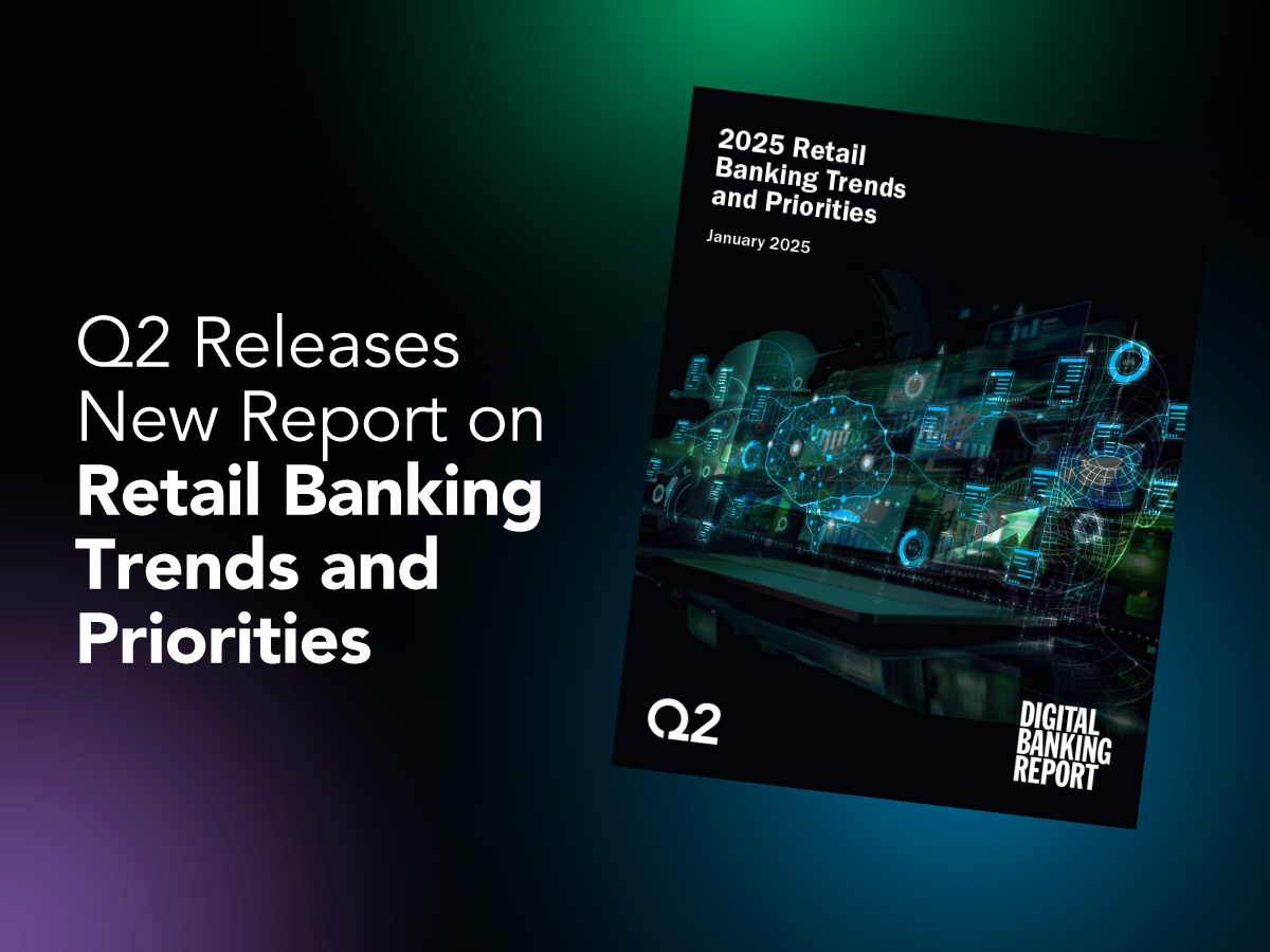 Q2 Releases New Report on Retail Banking Trends and Priorities